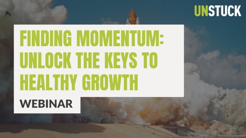 Webinar - The Unstuck Group