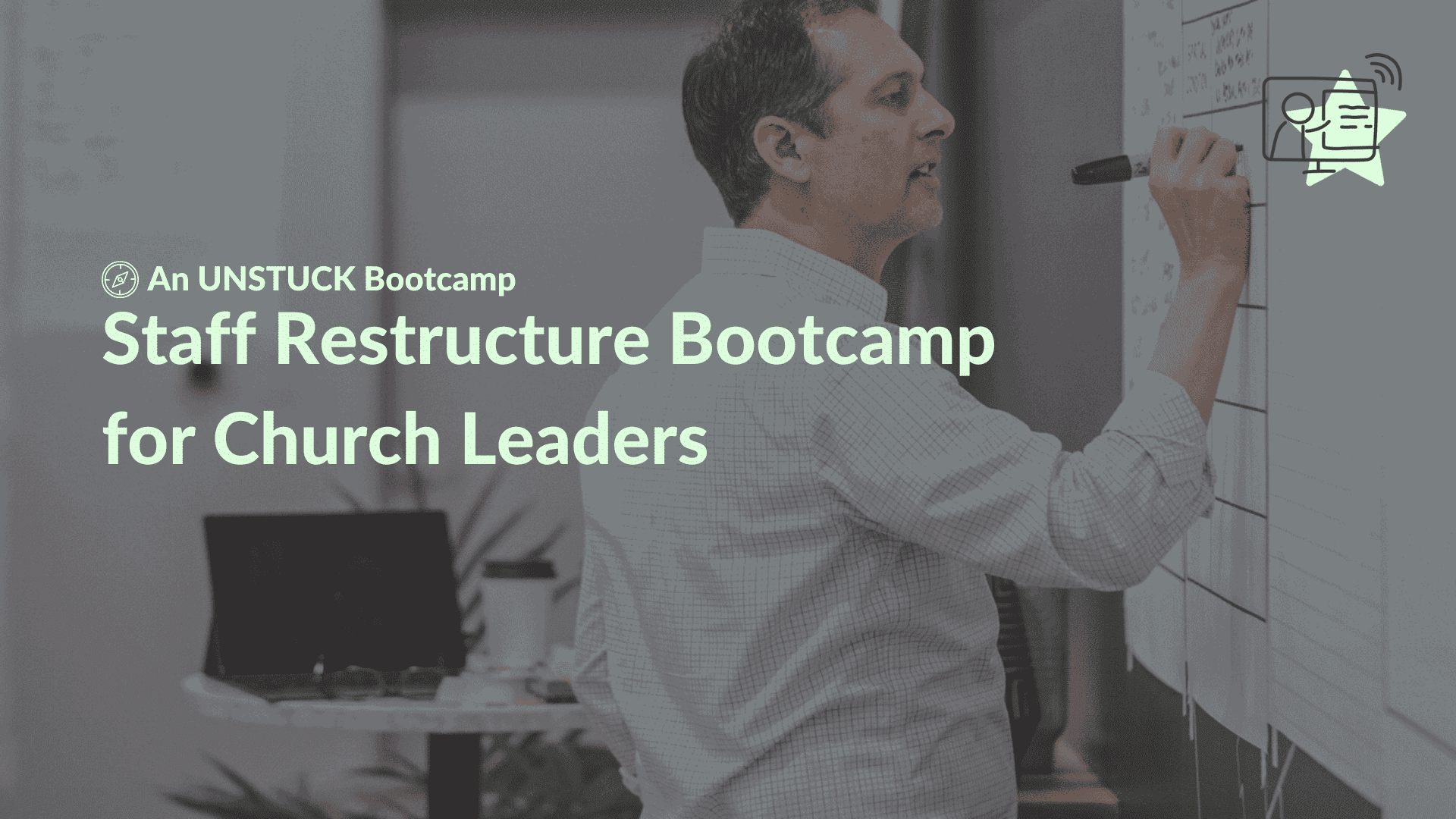 Staff Restructure Bootcamp for Church Leaders | The Unstuck Group