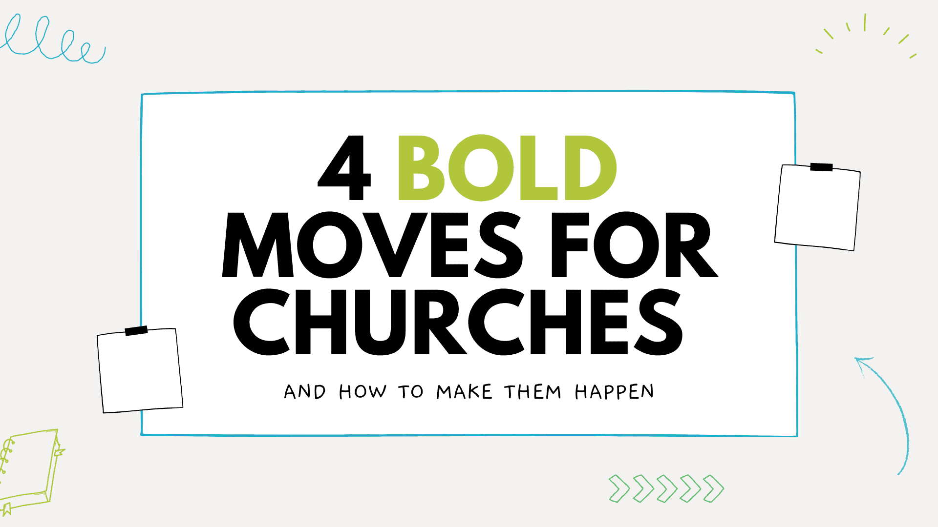 4 Bold Moves for Churches & How to Make Them Happen | Free Webinar ...