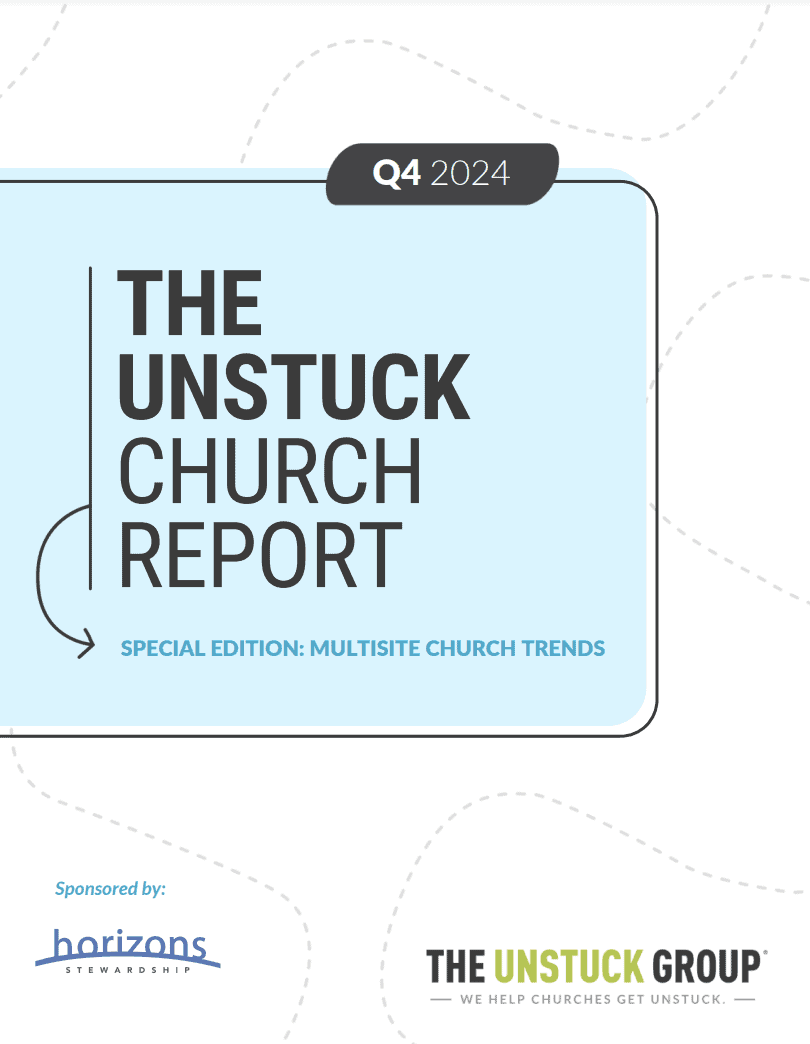 The Unstuck Church Report: Q4 2024 - The Unstuck Group